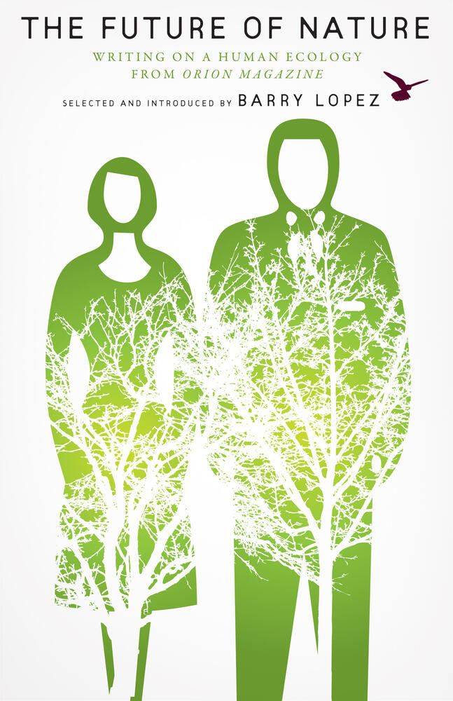 The Future of Nature | Milkweed Editions