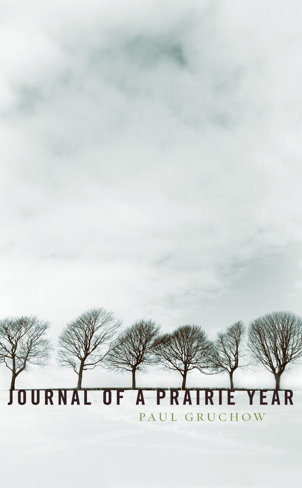 Journal of a Prairie Year | Milkweed Editions