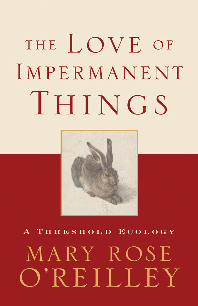 The Love of Impermanent Things | Milkweed Editions