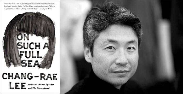 Chang-rae Lee : On Such A Full Sea | Milkweed Editions